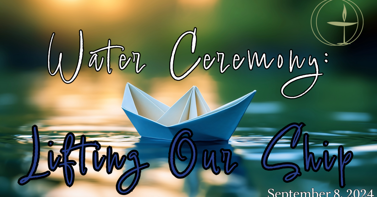 CUUF Water Ceremony (4) - Cascade Unitarian Universalist Fellowship